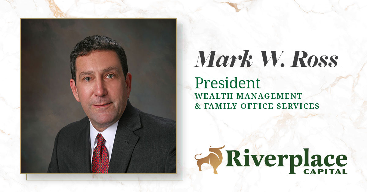Mark Ross | Riverplace Capital